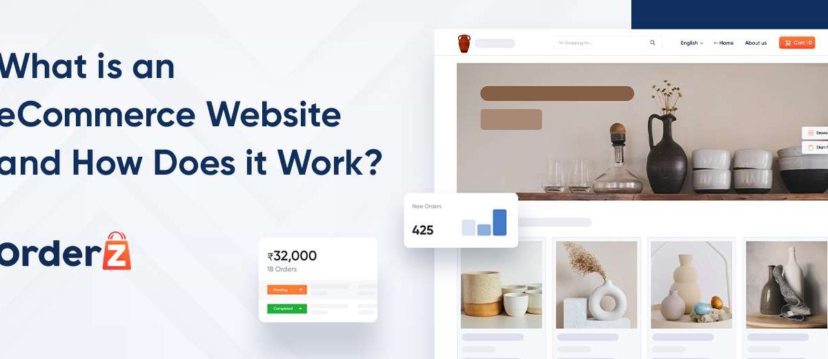 What is an eCommerce Website and How Does it Work? - OrderZ