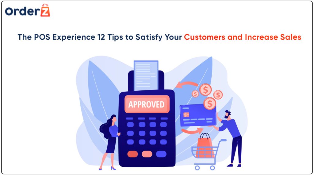 The POS Experience Business OrderZ